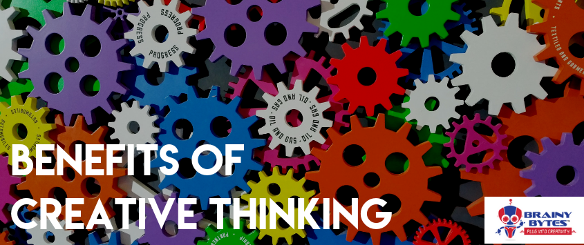 Benefits of Encouraging Creative Thinking - Brainy Bytes